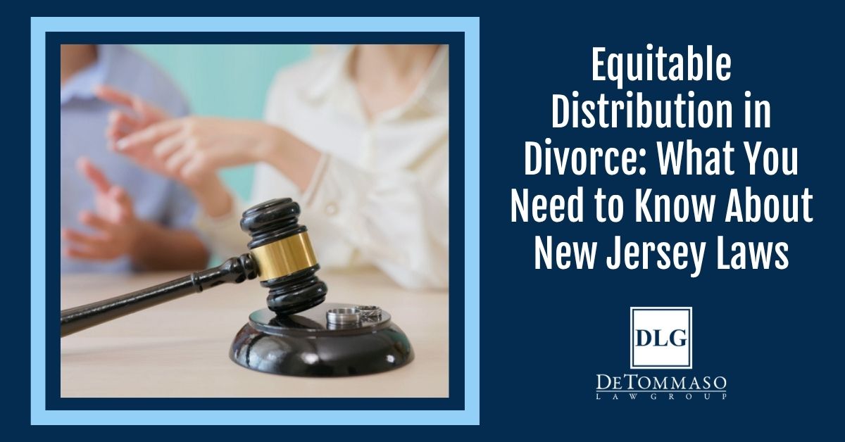 Equitable Distribution in Divorce: What You Need to Know About New ...